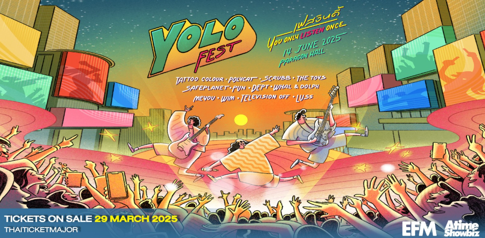 YOLO FEST 盛典！ - 泰国新闻网 xThai.com